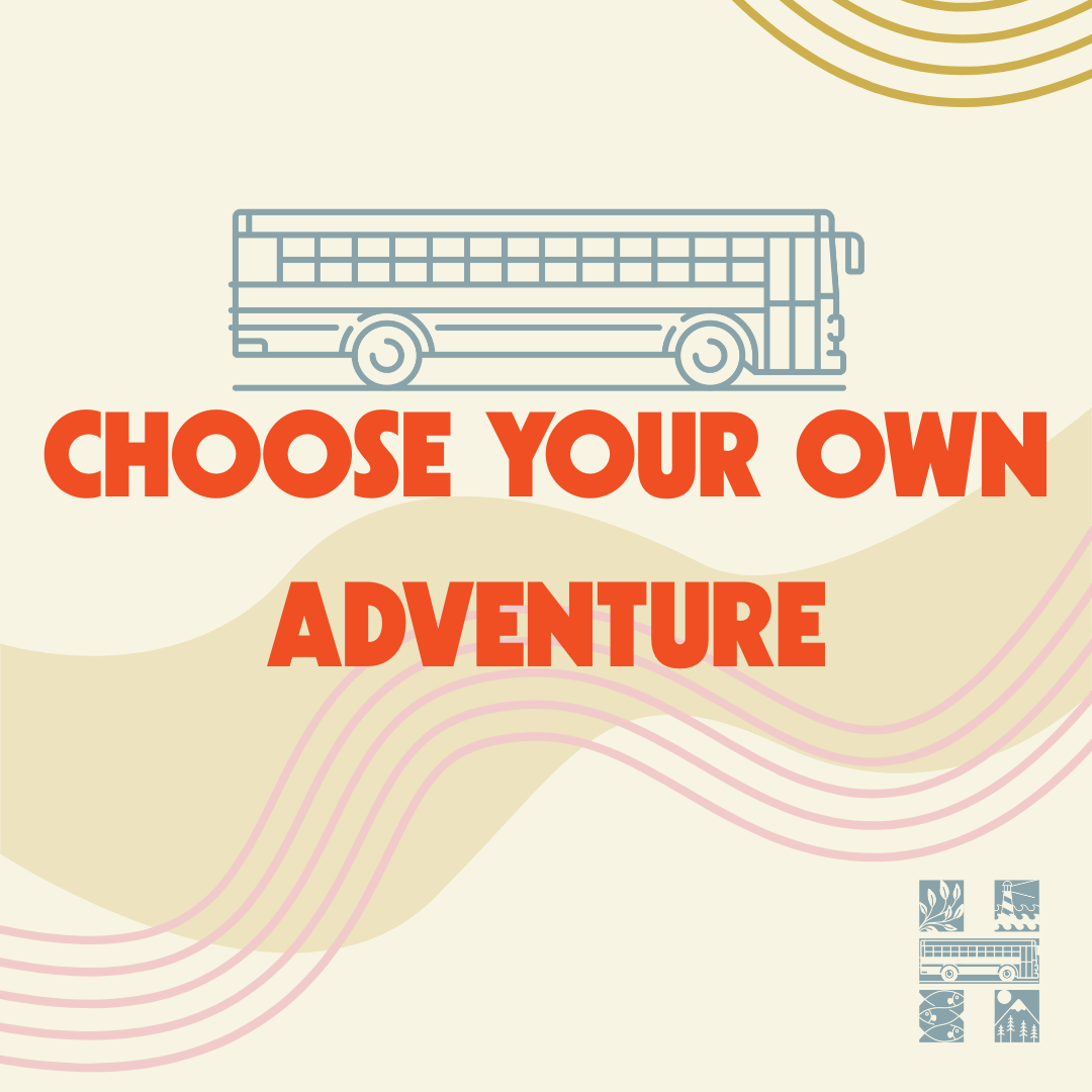 Choose Your Own Adventure – Homeschool Adventures Club